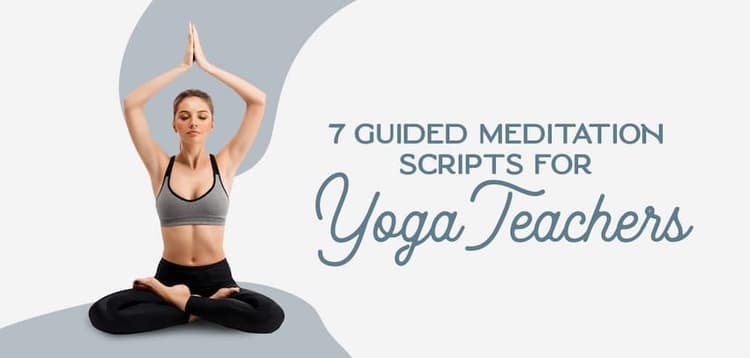 7 Free Yoga Meditation Scripts (Savasana, Breath & Body Scan)