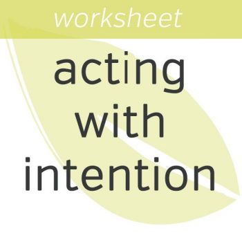 Acting with Intention - Online Worksheet | Mindfulness Exercises