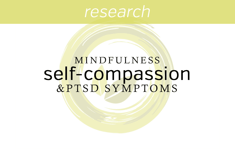 Mindfulness, Self-Compassion & PTSD Symptoms | Mindfulness Exercises Mindfulness, Self-Compassion & PTSD Symptoms | Mindfulness Exercises