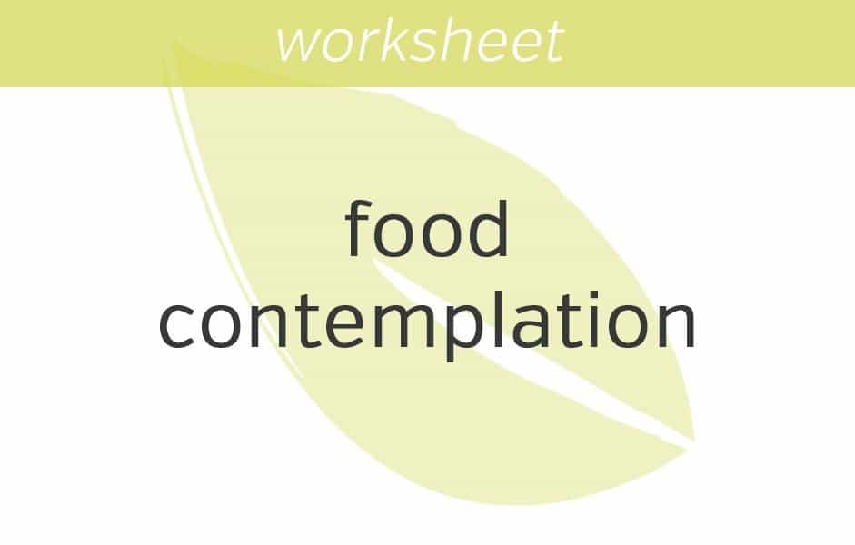 Food Contemplation for Kids Worksheet-Mindfulness Exercises