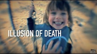Death Is Just An Illusion - Thought Provoking