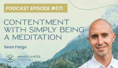 Free Meditation & Well Being Podcast | Mindfulness Exercises