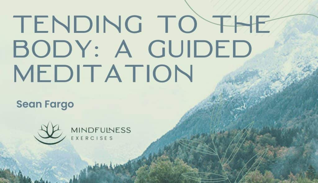 Tending to the Body: A Guided Meditation with Sean Fargo