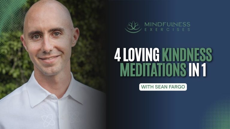 4 Loving Kindness Meditations In 1