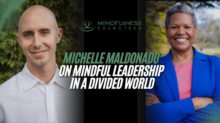 Michelle Maldonado on Mindful Leadership in a Divided World